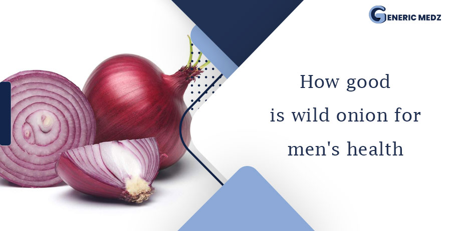 How Good Is Wild Onion For Men's Health